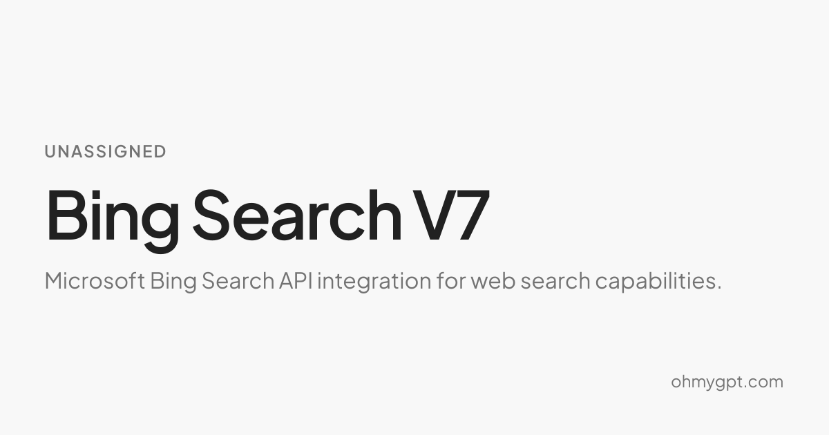 Bing Search V7 - Unassigned AI Model