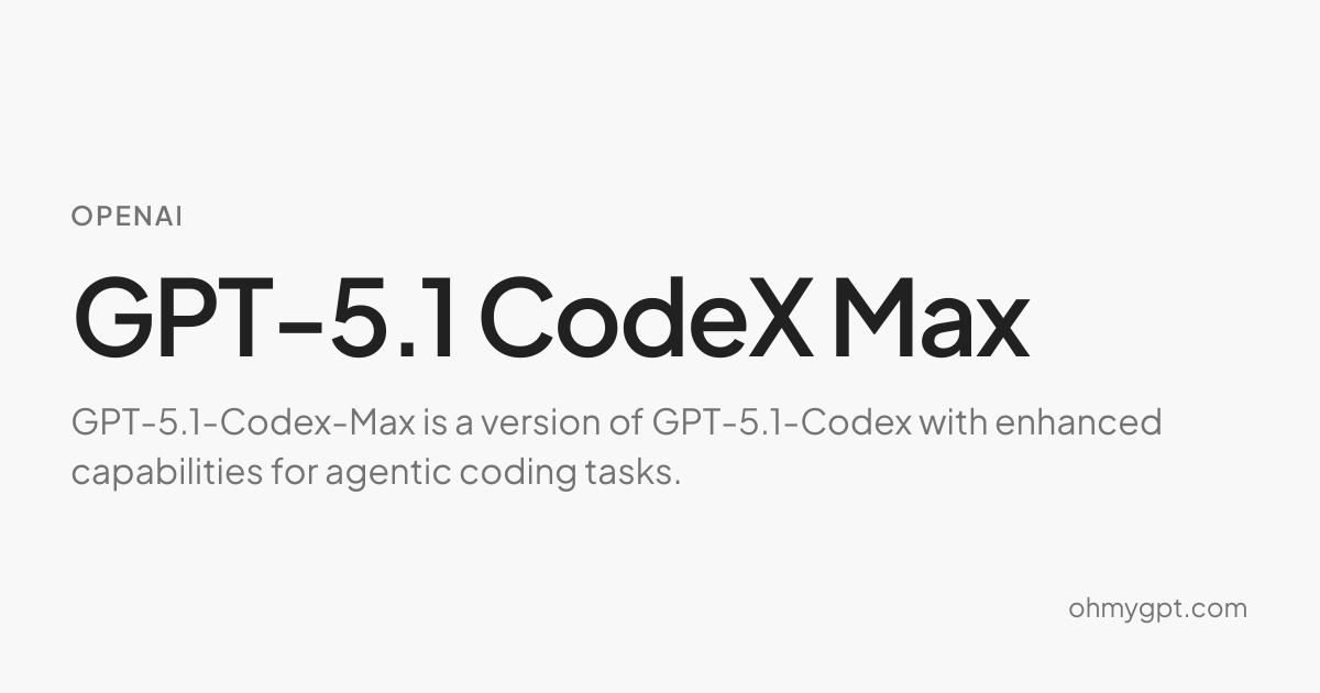 GPT-5.1 CodeX Max - OpenAI AI Model